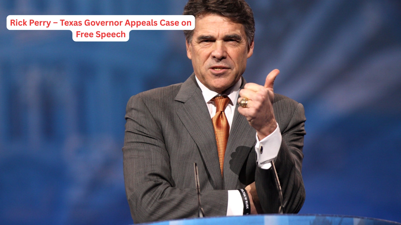 Rick Perry - Texas Governor Appeals Case on Free Speech